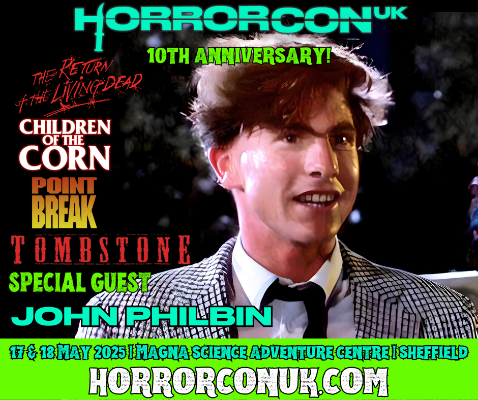Guest Announcement! John Philbin! - HorrorConUK
